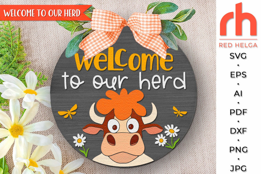 Welcome to Our Herd SVG, Farm Door Sign DXF, Cow Cut File - So Fontsy