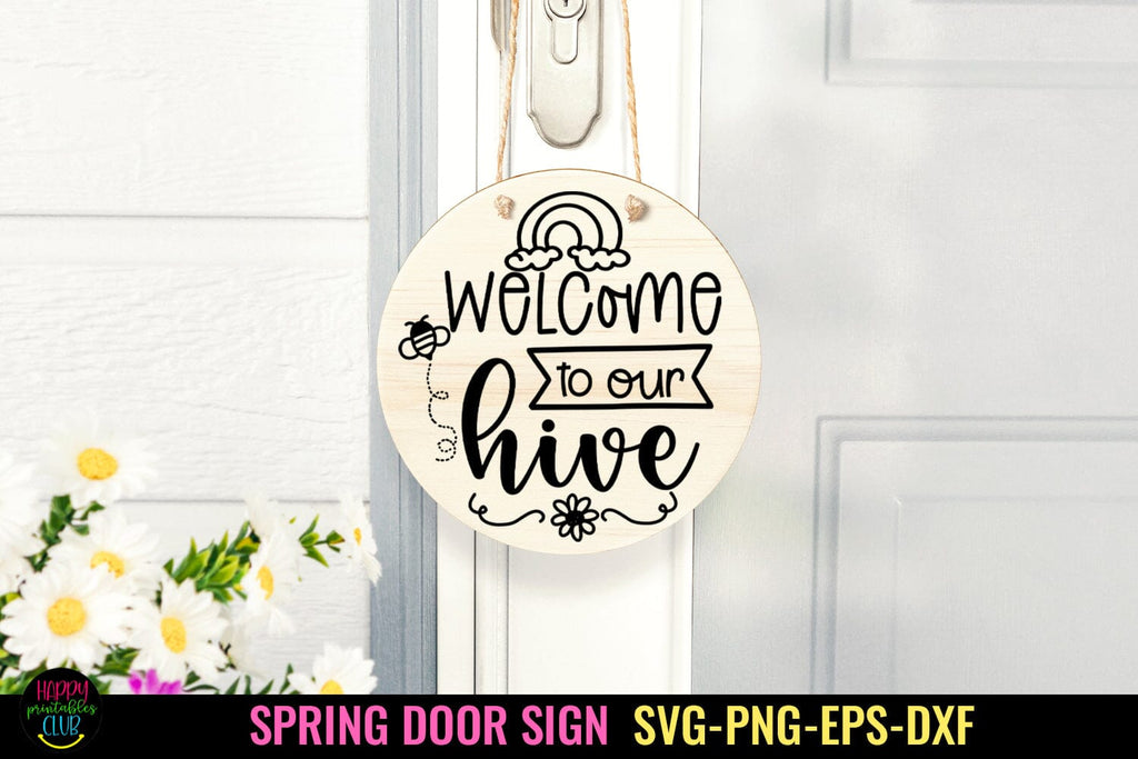Welcome To Our Hive SVG I Spring Sign SVG I Door Sign SVG - So Fontsy