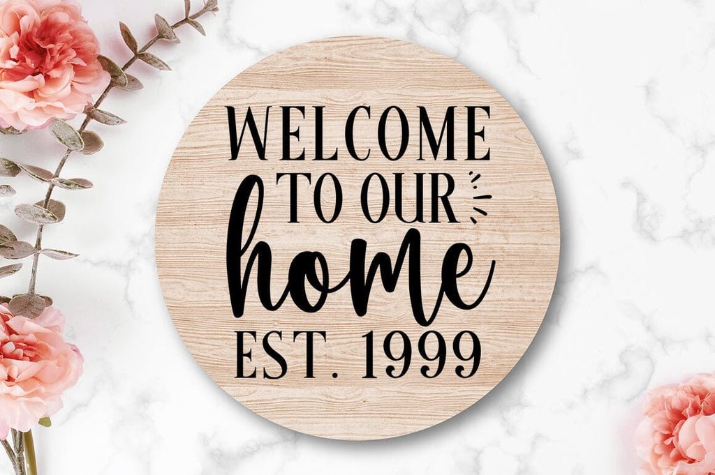 Welcome to our home est 1999 SVG Design - So Fontsy