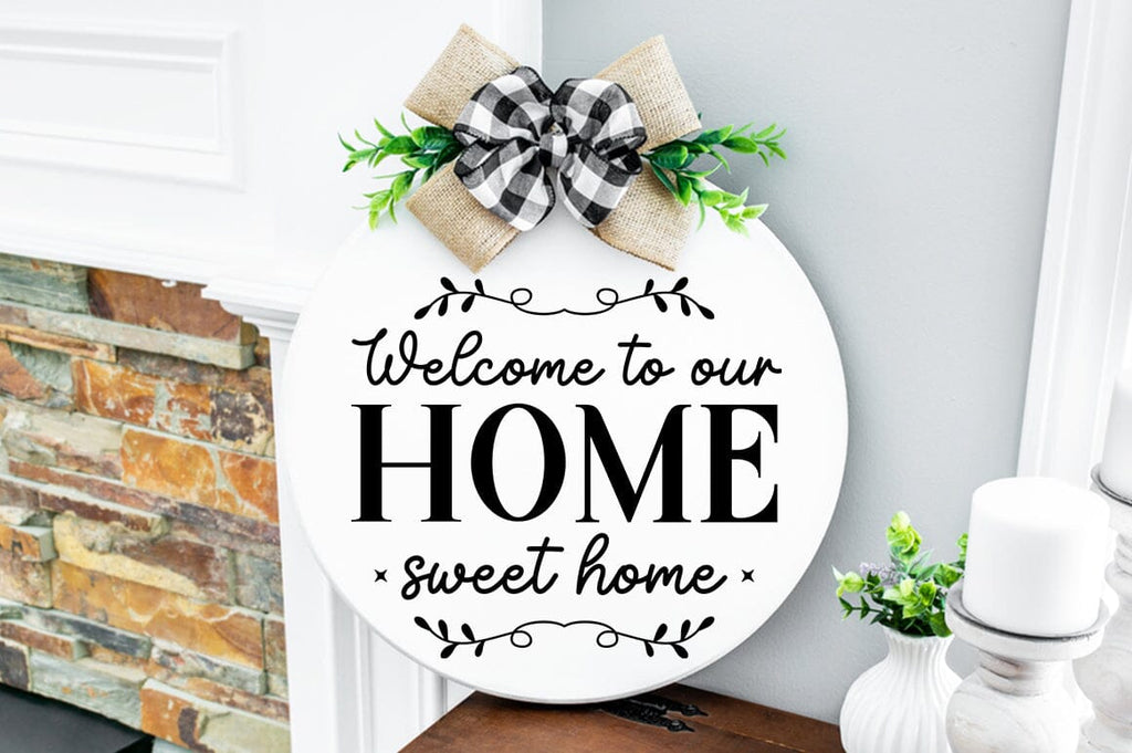 Welcome to our home sweet home SVG Design - So Fontsy