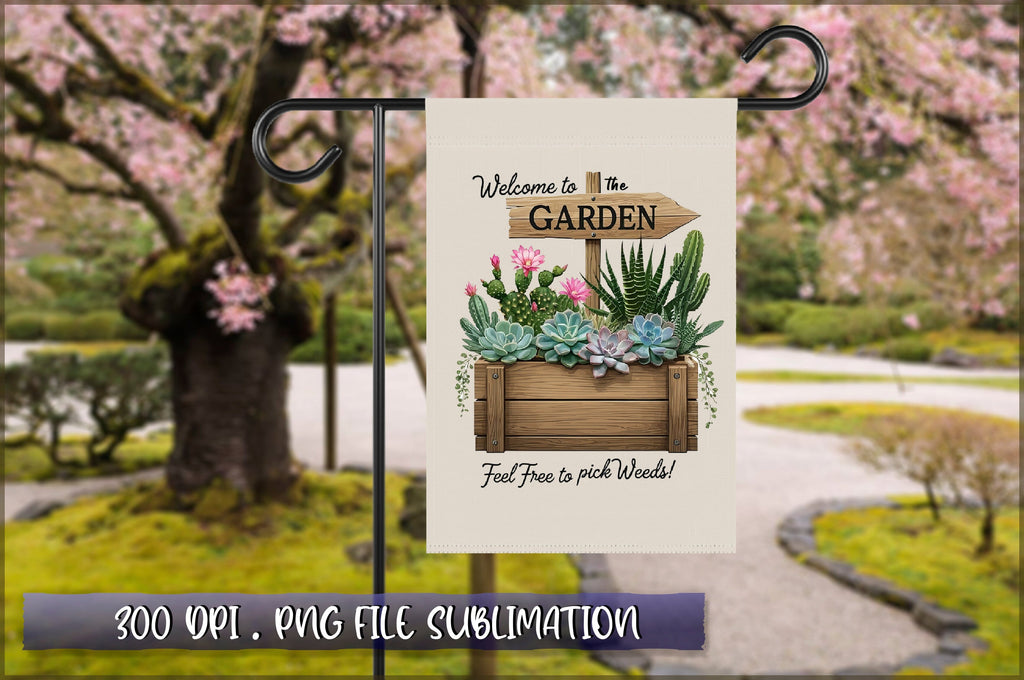 Welcome to the garden feel free to pick weeds Sublimation - So Fontsy