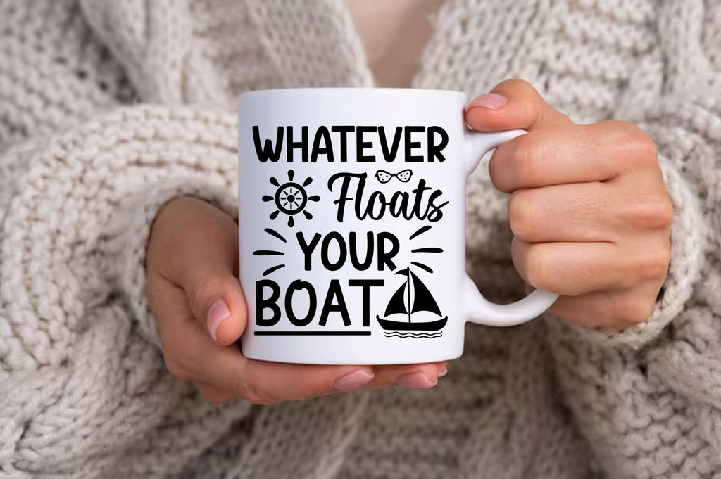 Whatever floats your boat SVG Design - So Fontsy