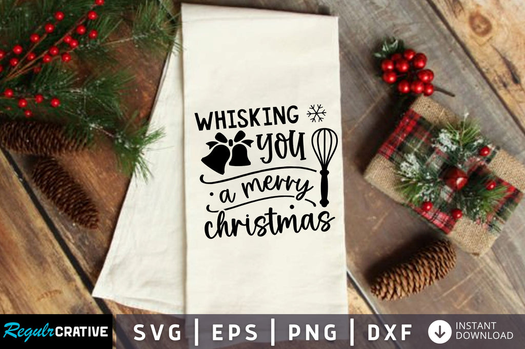 Whisking you a merry christmas SVG Design - So Fontsy