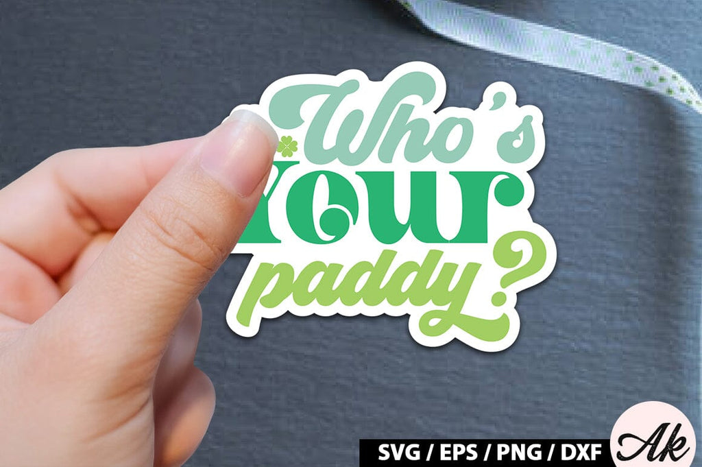 Who's your paddy Retro Stickers - So Fontsy