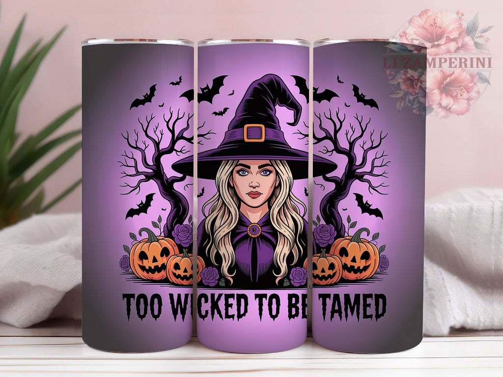 Wicked Spooky Magic Halloween Witch Tumbler, Too Wicked to Be Tamed ...