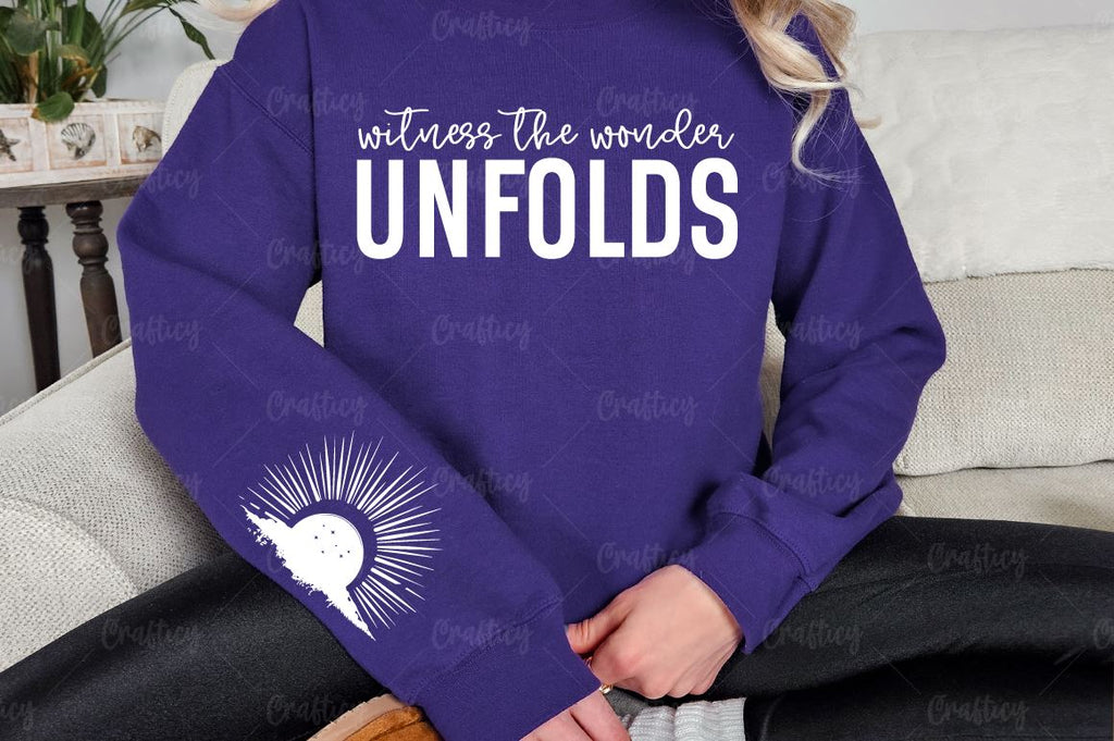 Witness the wonder unfolds Sleeve SVG Design - So Fontsy
