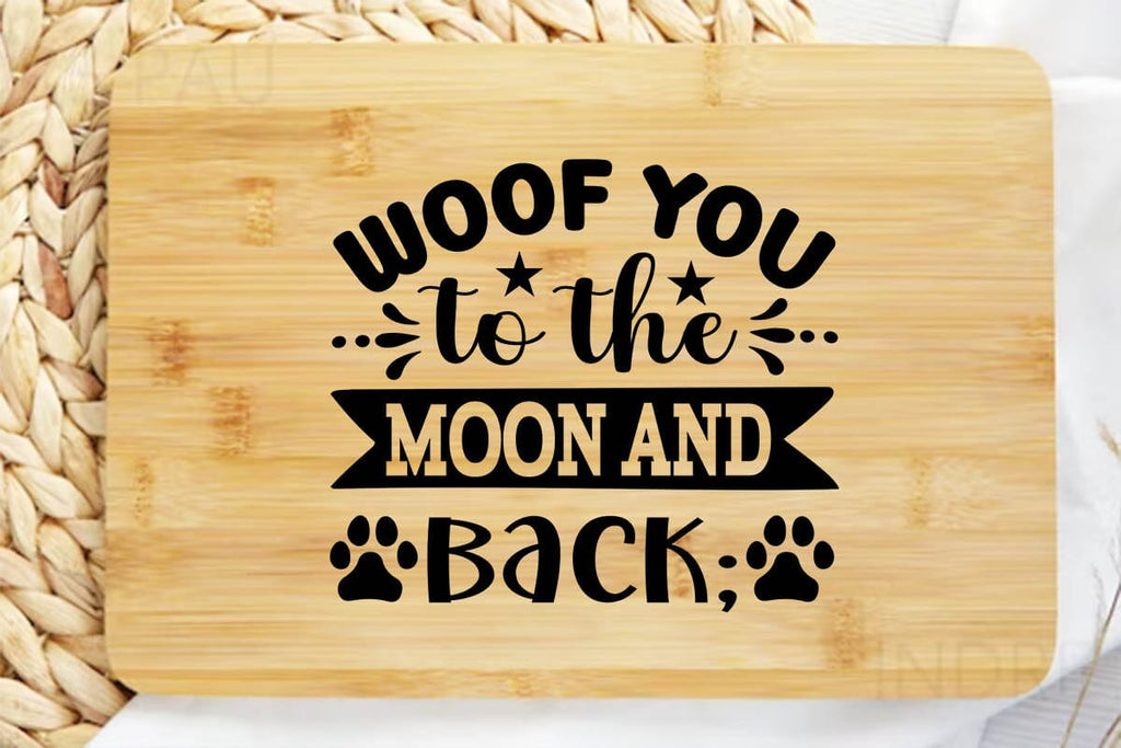 Woof you to the moon and back; - So Fontsy