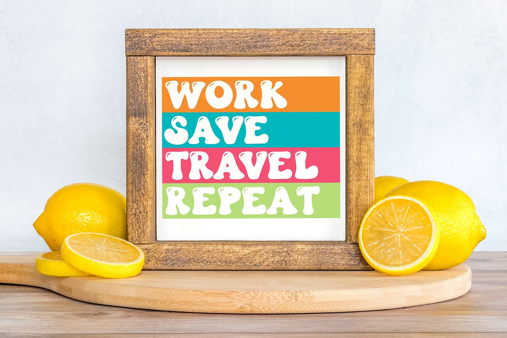 Work Save Travel Repeat SVG | Travel Quote - So Fontsy
