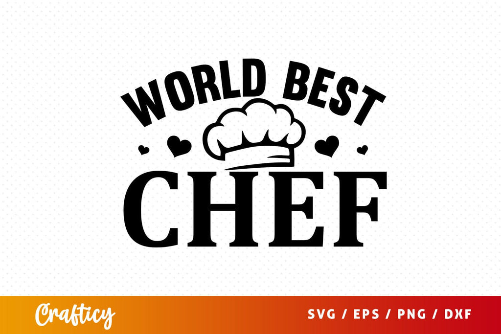 World best chef svg Design - So Fontsy