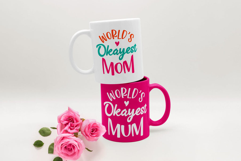 World's Okayest Mom and Mum SVG - So Fontsy