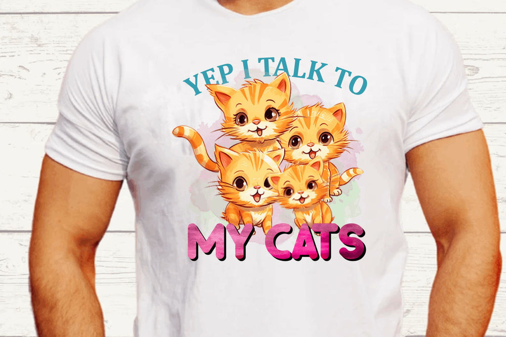 Yep I Talk To My Cats Sublimation Design - So Fontsy