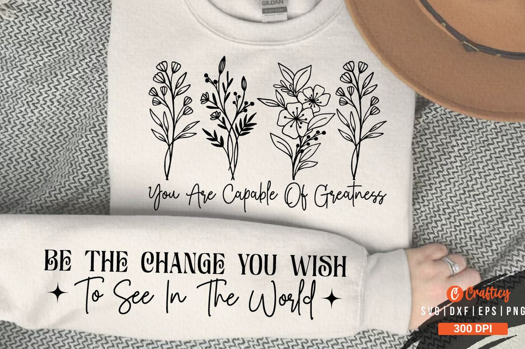 You are capable of greatness Sleeve SVG Design - So Fontsy