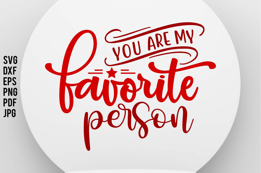 You are my favorite person - So Fontsy