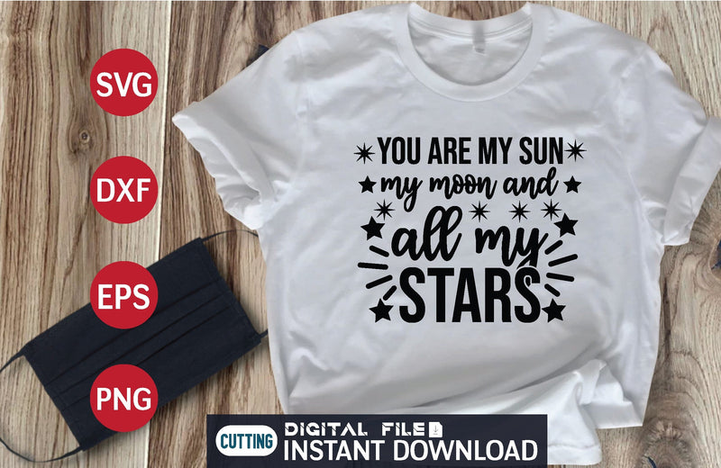you are my sun my moon and all my stars svg - So Fontsy