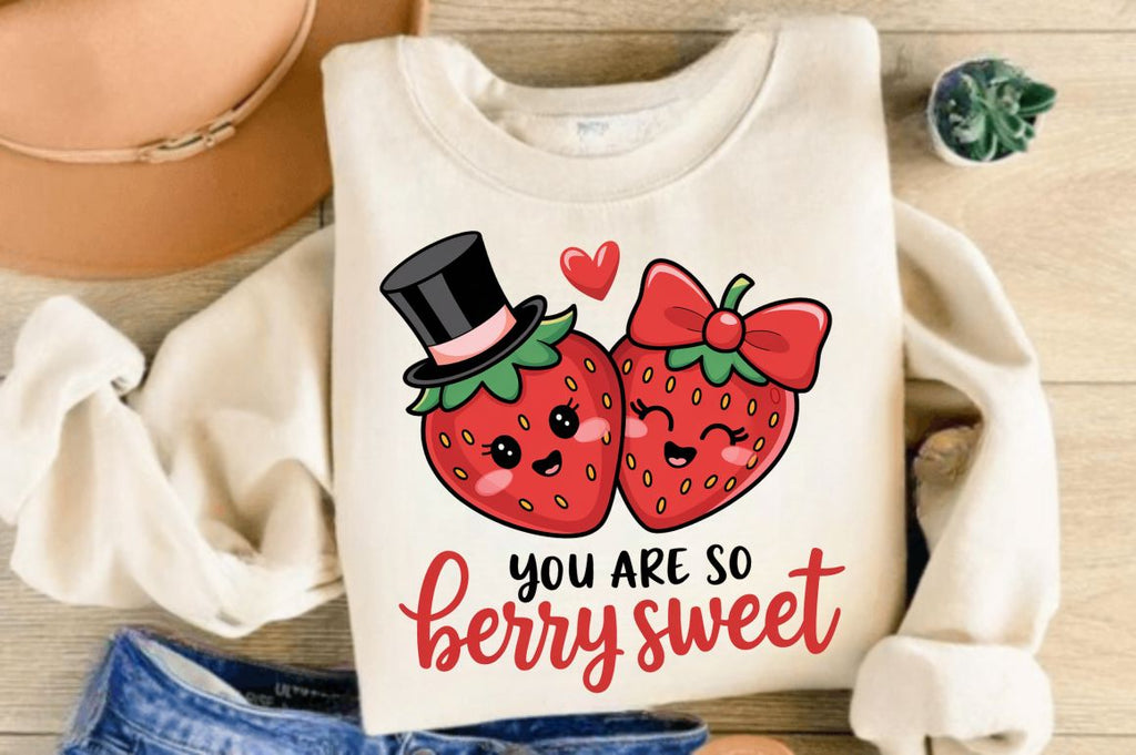 You Are So Berry Sweet Sublimation Design - So Fontsy