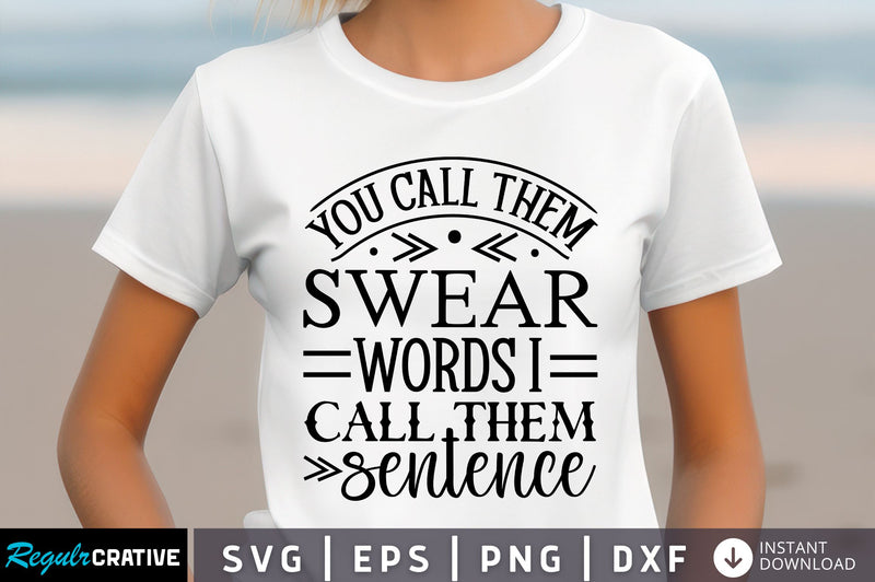 You call them swear words Svg Design - So Fontsy