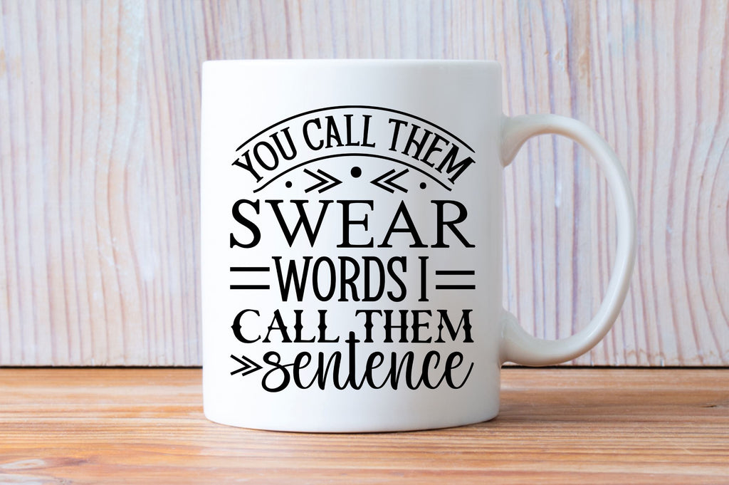 You call them swear words Svg Design - So Fontsy