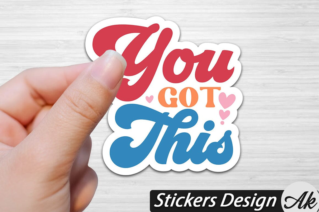 You got this Stickers Design - So Fontsy