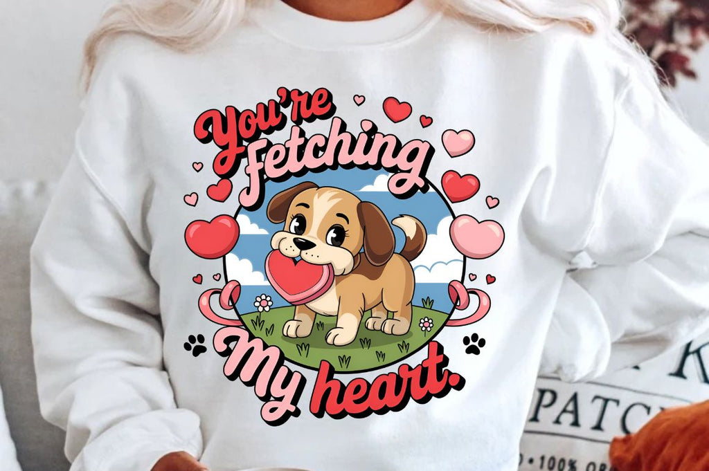 You're Fetching Sublimation Design - So Fontsy