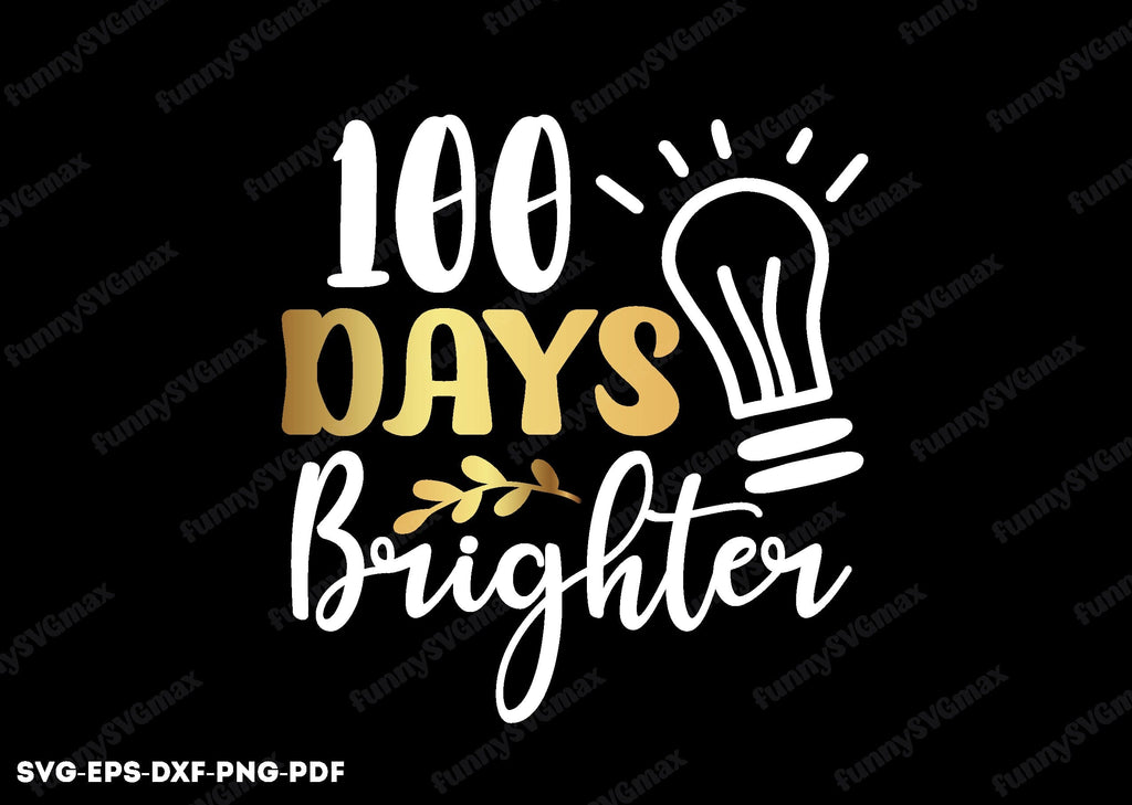 100 days brighter svg - So Fontsy