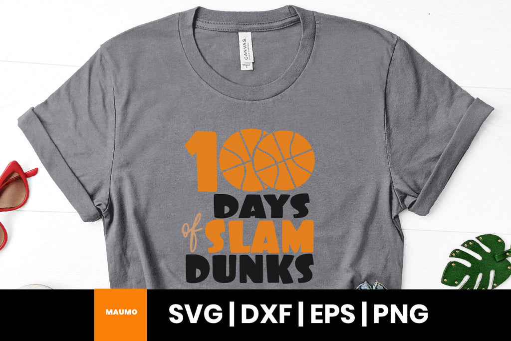 100 days of slam dunks, school svg quote - So Fontsy
