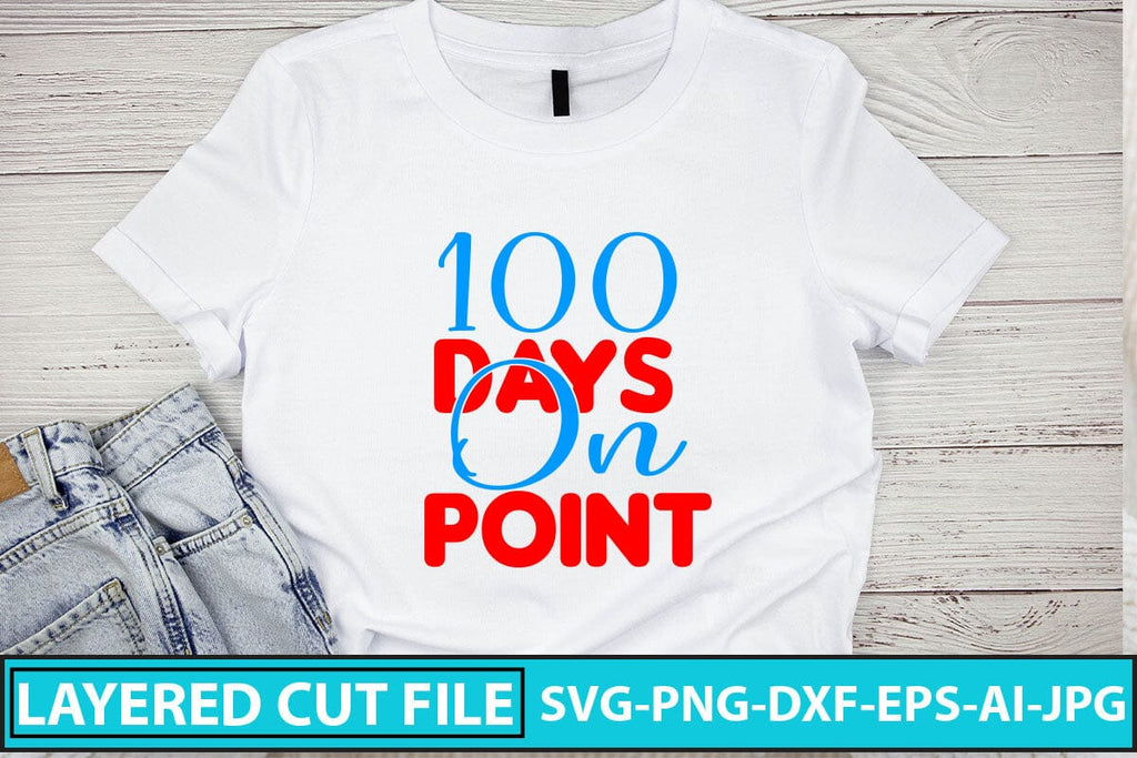 100 Days on Point SVG Cut File - So Fontsy