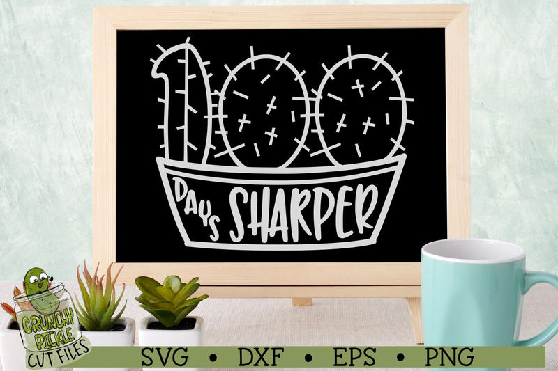 100 Days Sharper Cactus SVG File for the 100th Day of School - So Fontsy