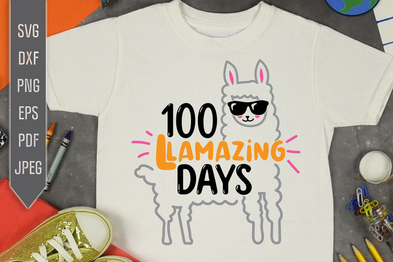 100 Llamazing Days Svg. Llama Svg. 100 Days of School Svg. Girl, Boy ...
