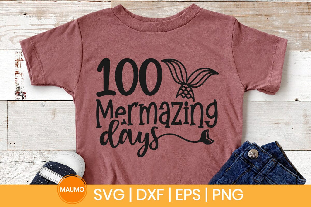 100 mermazing days svg quote - So Fontsy