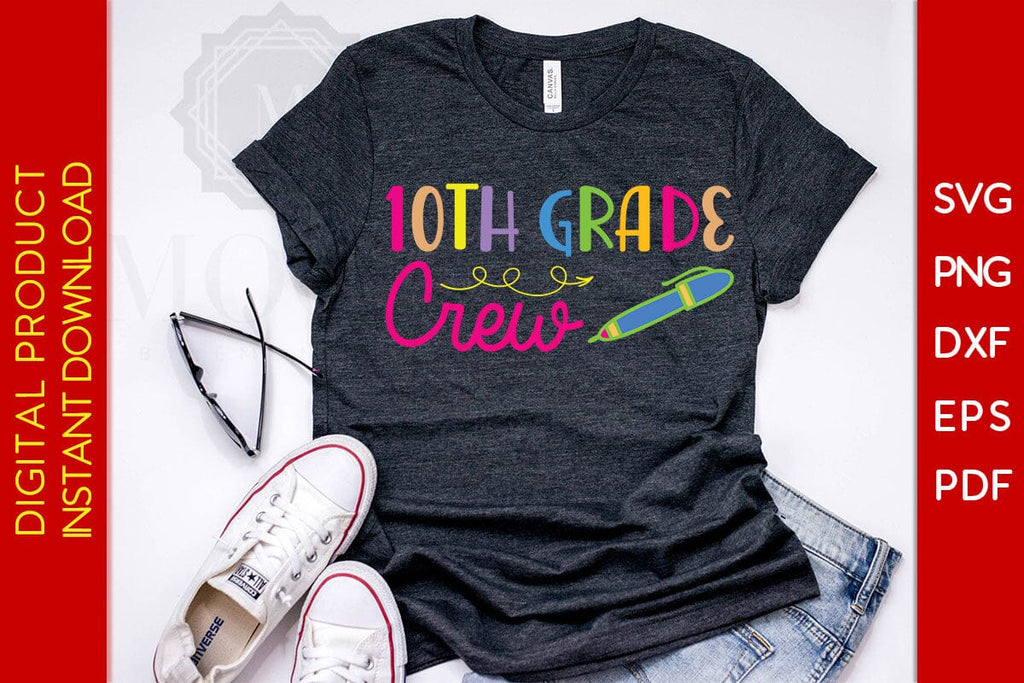 10th Grade Crew Back To School SVG PNG PDF Cut File - So Fontsy