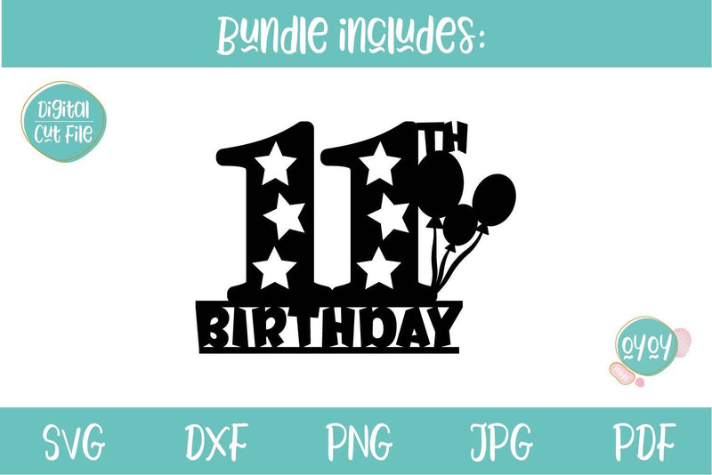 11th Birthday Cake Topper SVG | Eleven Birthday Number SVG - So Fontsy