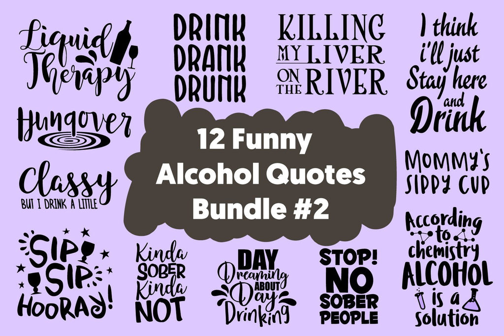 12 Drinking Quotes Bundle Vol.2 - So Fontsy