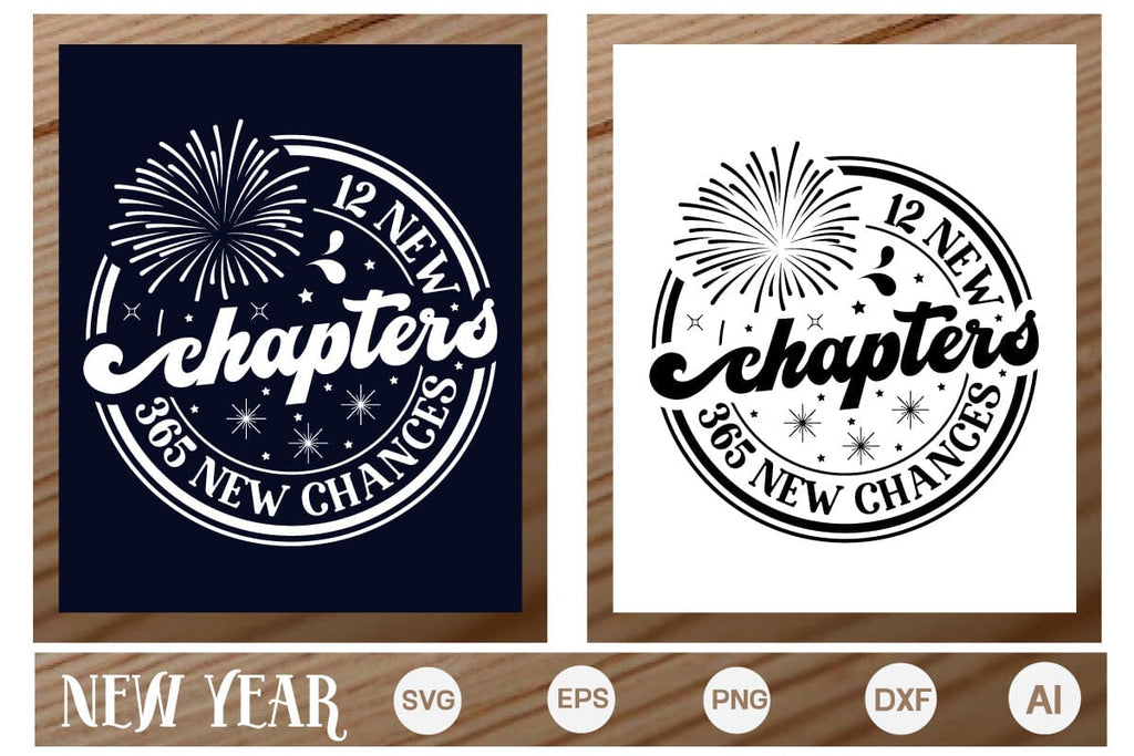 12 New Chapters 365 New Chances Round Sign SVG, Happy New Year 2024 Svg ...