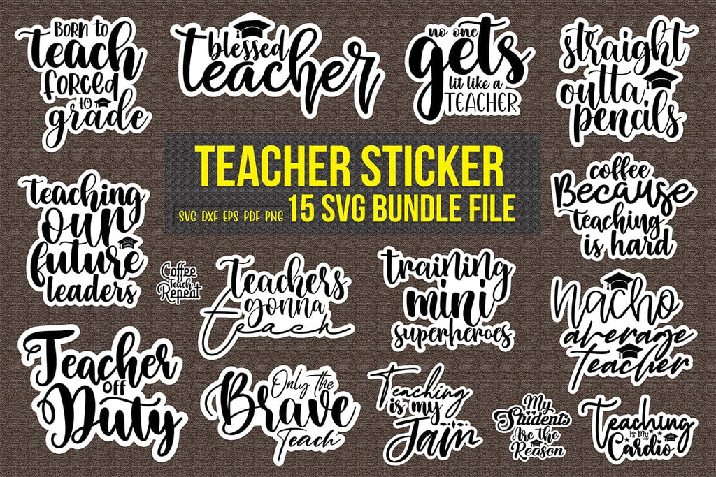 15 SVG Sticker Teacher Bundle, Teacher SVG Bundle - So Fontsy