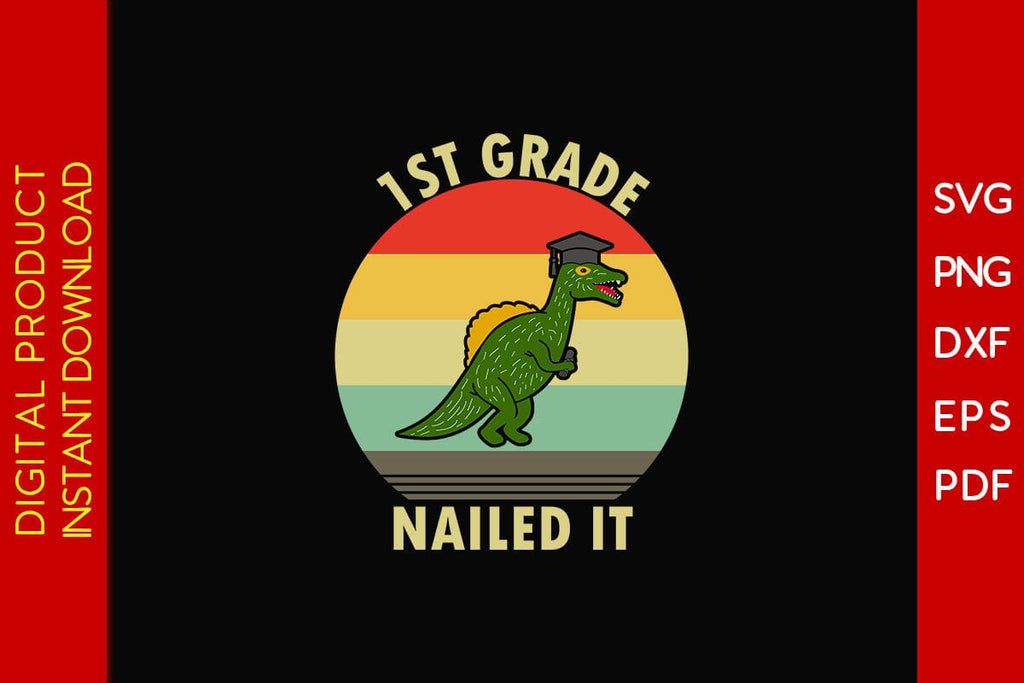 1st Grade Nailed It Graduation SVG PNG PDF Cut File - So Fontsy