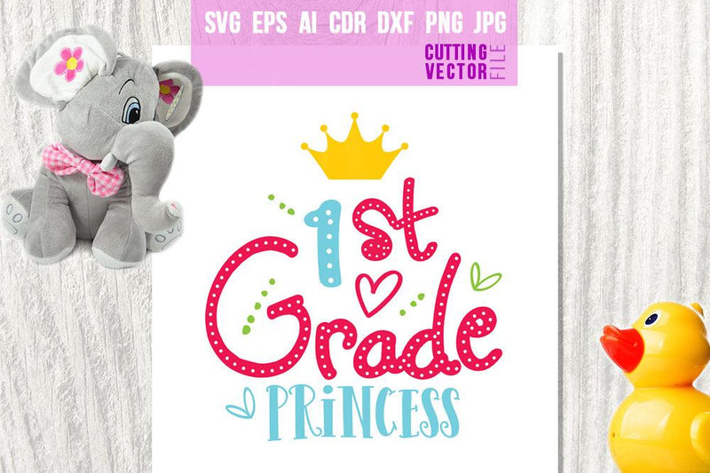 1st Grade Princess SVG - So Fontsy