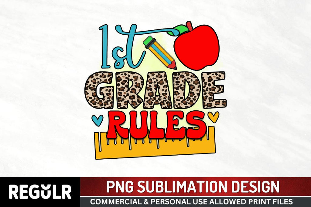 1st grade rules Sublimation PNG, Sublimation Back To School Design - So ...