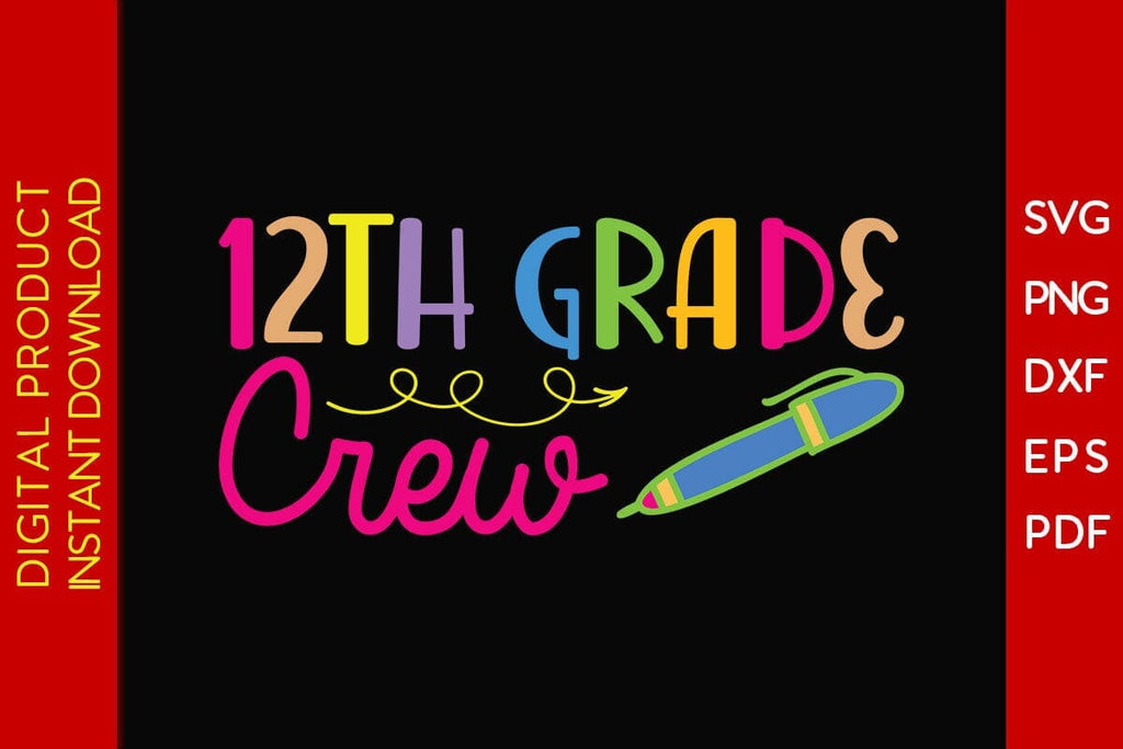 1st To 12th Grade Crew Back To School SVG Bundle Cutting File - So Fontsy