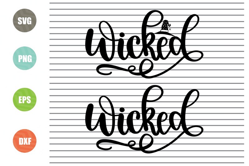 2 Styles Wicked Svg - Halloween SVG PNG DXF EPS Cut Files - So Fontsy