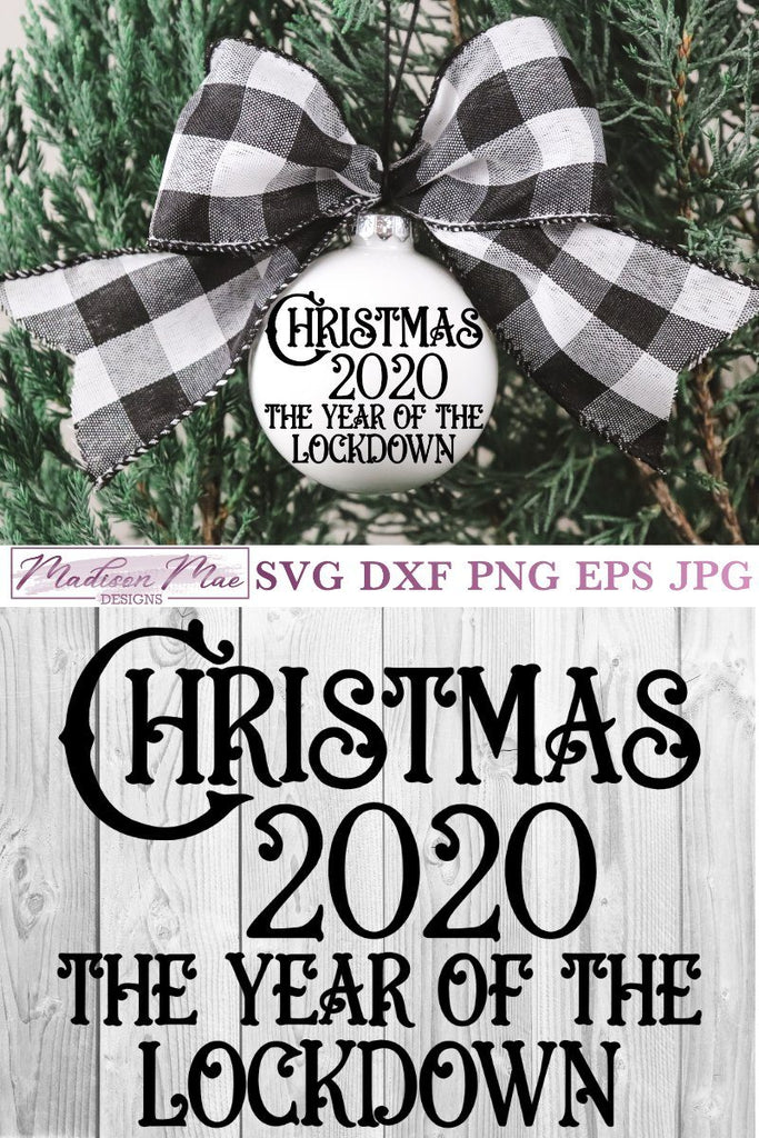 2020 Christmas Ornament Svg, The Year Of The Lockdown - So Fontsy