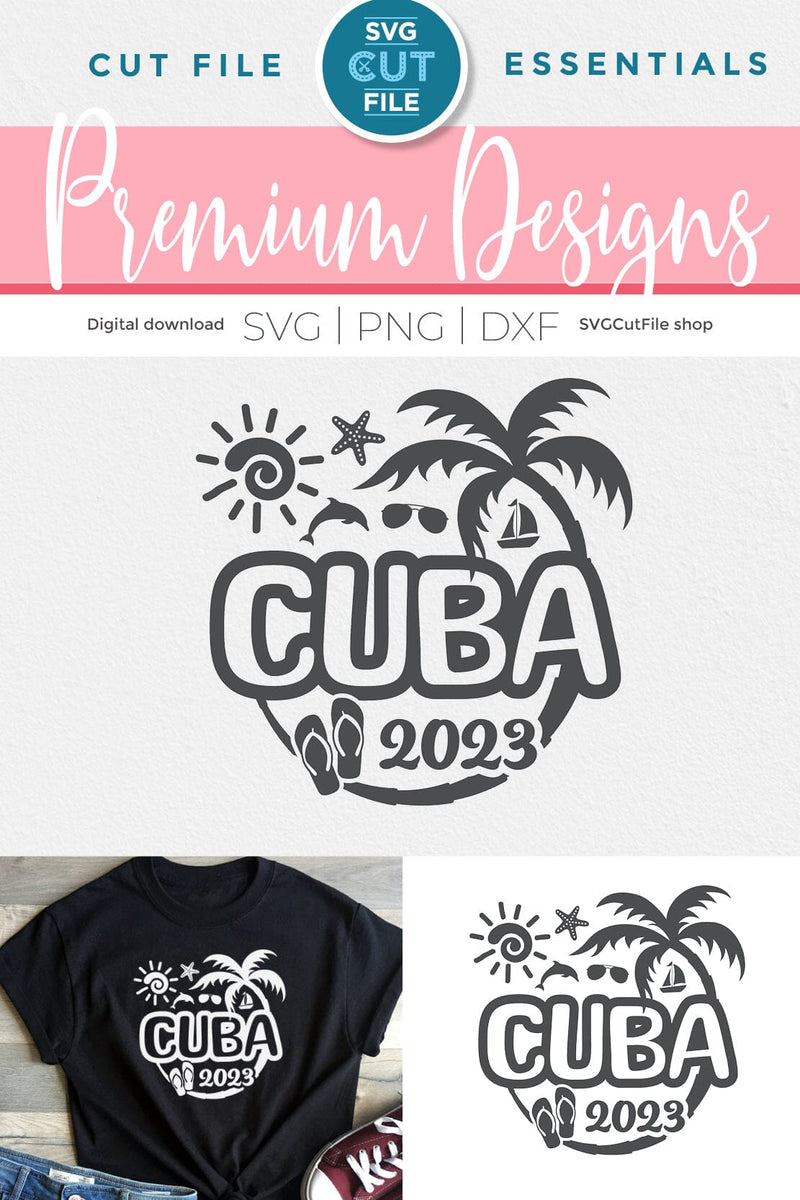 2023 Cuba svg - Great for a Cuban Vacation or Trip - So Fontsy