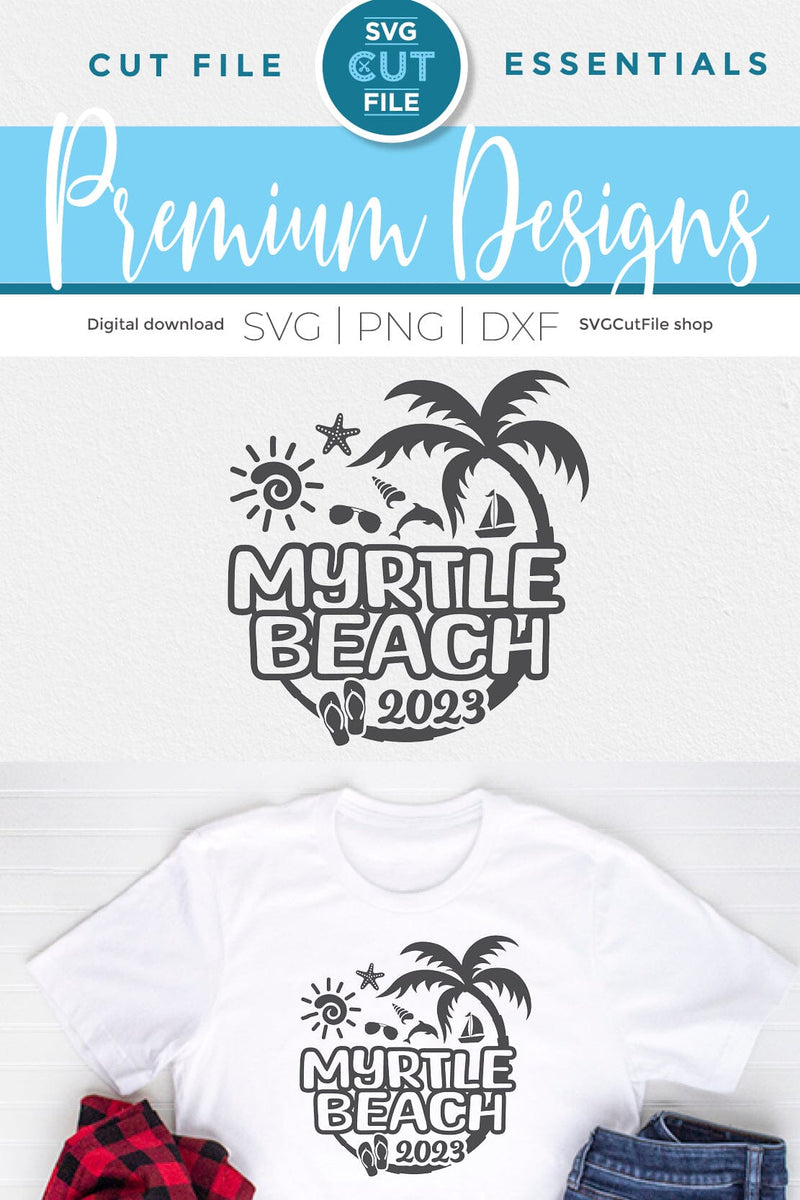 2023 Myrtle Beach SVG, South Carolina svg - Myrtle Beach SC Vacation or ...