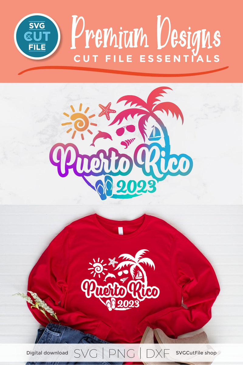 2023 Puerto Rico svg - Puerto Rico Vacation or Trip Design - So Fontsy