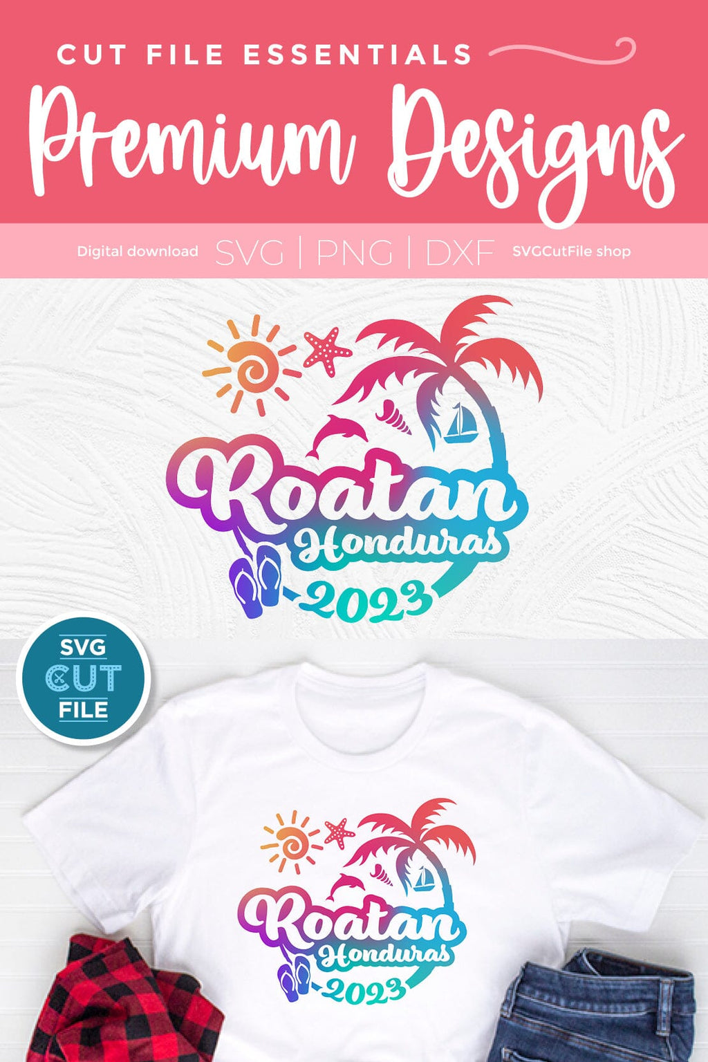 2023 Roatan svg - Roatan Honduras Vacation or Trip Design - So Fontsy