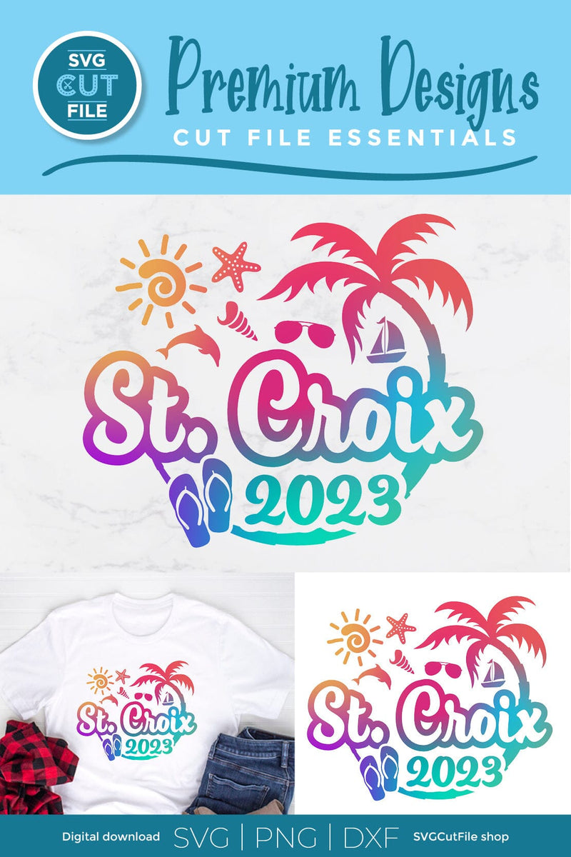 2023 St. Croix svg - St. Croix Vacation or Trip Design - So Fontsy