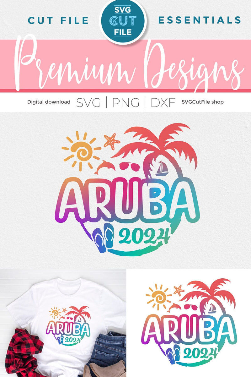 2024 Aruba svg - Aruba Vacation or Trip Design - So Fontsy