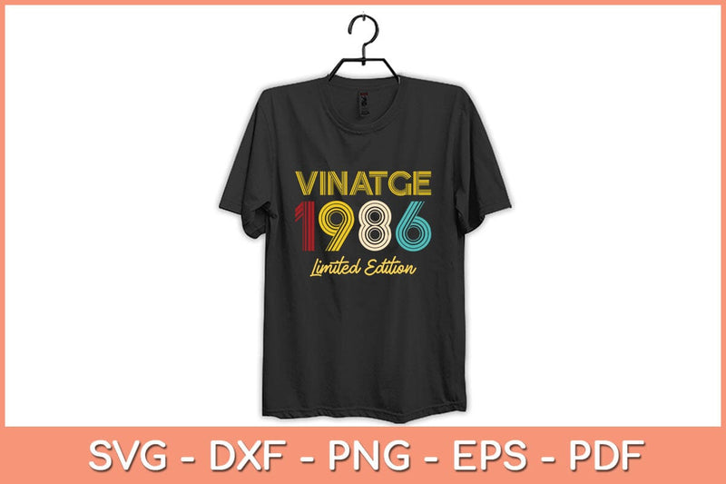 36 Years Old Vintage 1986 Limited Edition 36th Birthday Svg File - So ...