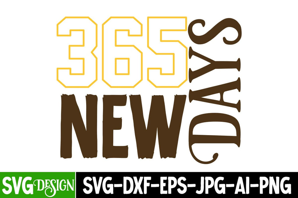 365 New Days SVG Cut File - So Fontsy