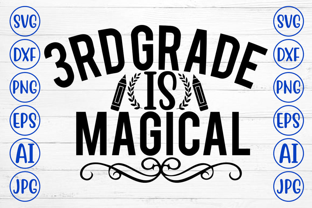 3rd Grade Is Magical SVG Cut File - So Fontsy