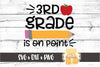 3rd Grade Is On Point - Pencil Back to School SVG PNG DXF Cut Files ...